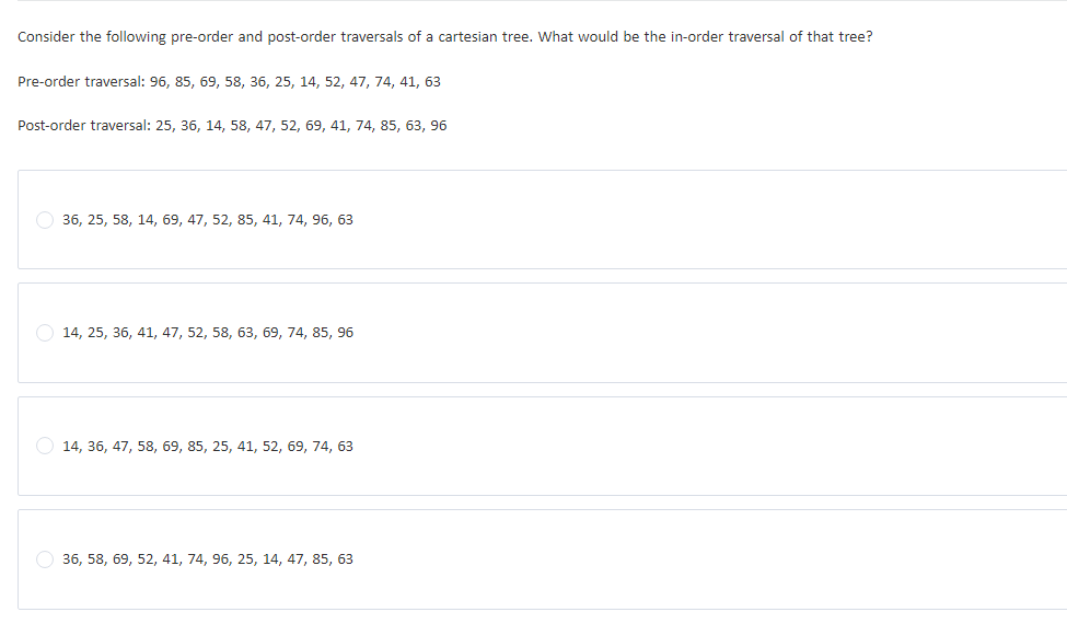 Solved Consider the following pre-order and post-order | Chegg.com