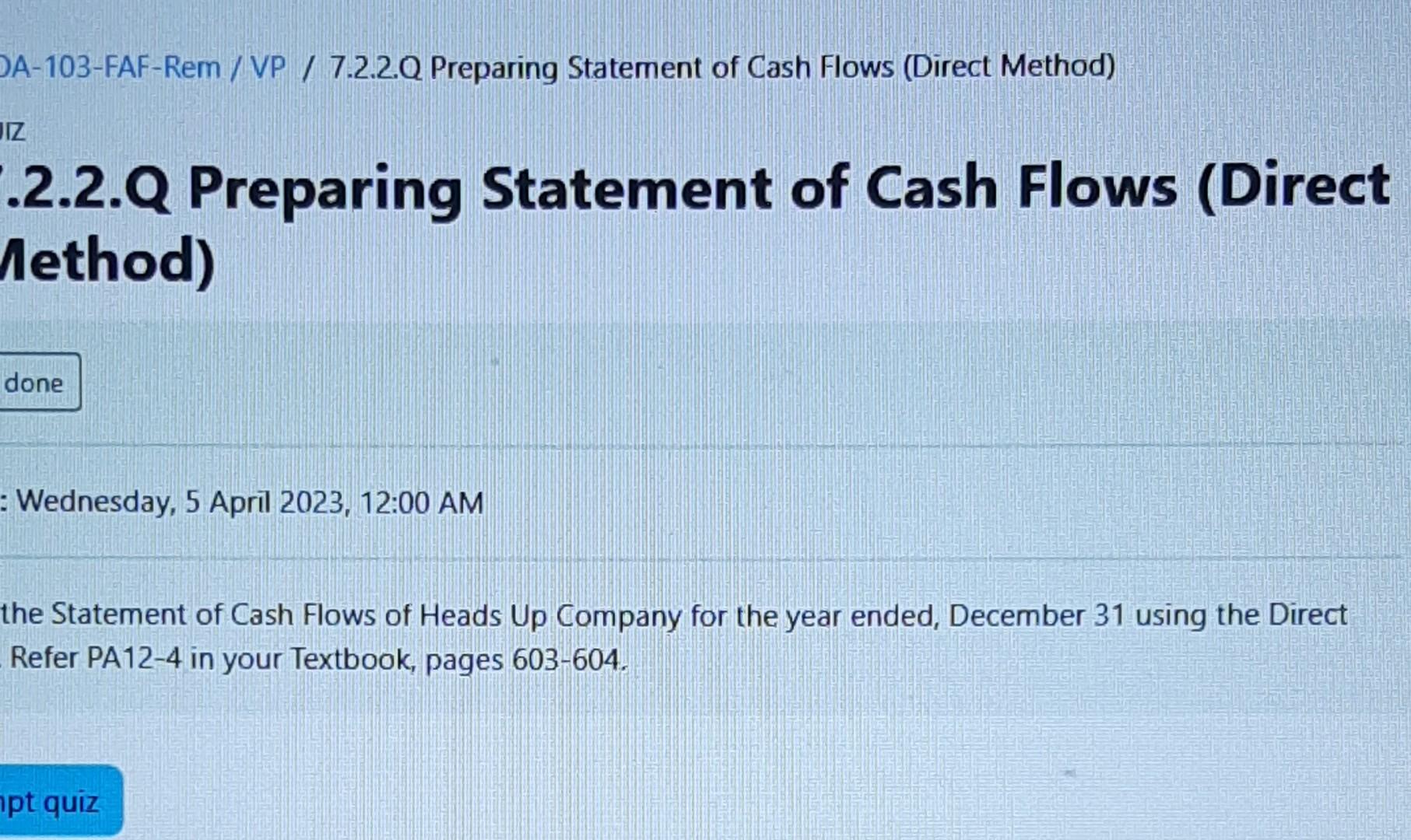 Please prepare statement of cash flows of Heads Up | Chegg.com