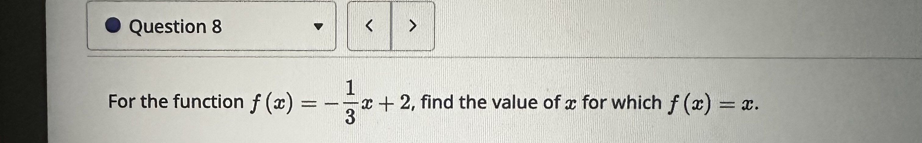 Solved Question 8For the function f(x)=-13x+2, ﻿find the | Chegg.com