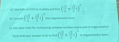 b) ﻿Convert (222 222i)2 ﻿into trigonometric form.c) | Chegg.com