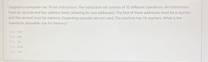 Suppose a computer has 16-bit instructions. The | Chegg.com