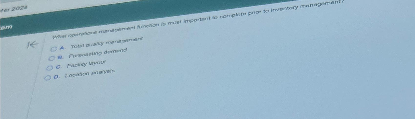 Solved ter2024armWhat operations management function is most | Chegg.com