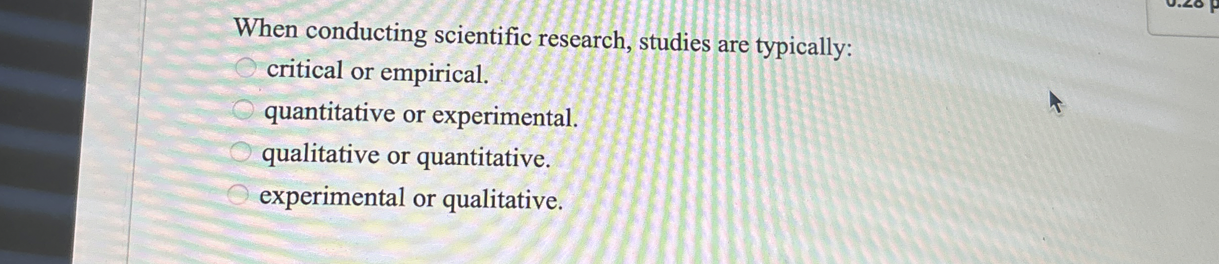 Solved When conducting scientific research, studies are | Chegg.com