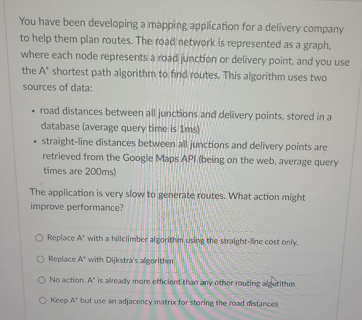 Solved You have been developing a mapping application for a | Chegg.com