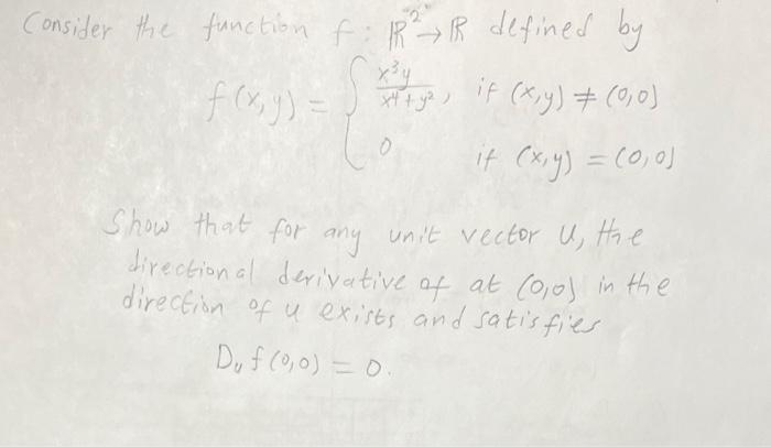 Solved Consider the function f : R^2 → R defined byf(x,y)= | Chegg.com