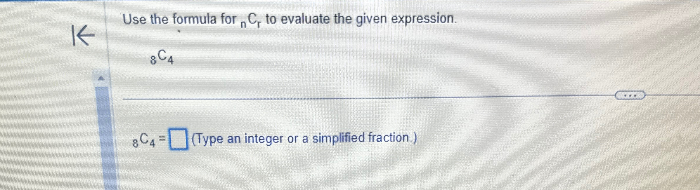 Solved Use the formula for ?nCr ﻿to evaluate the given | Chegg.com