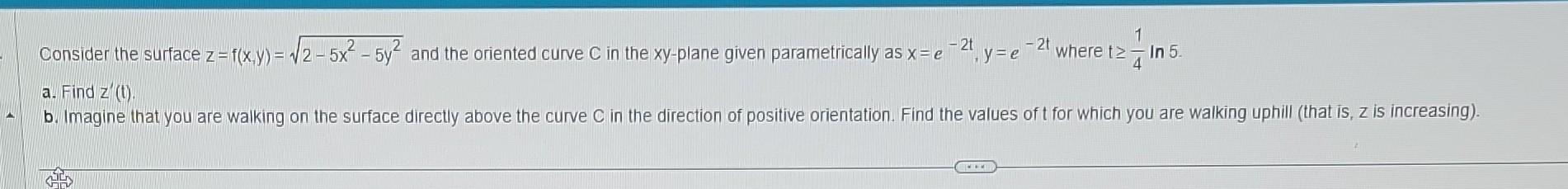 Solved Consider the surface z=f(x,y)=2−5x2−5y2 and the | Chegg.com