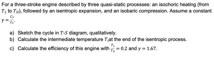 Solved For a three-stroke engine described by three | Chegg.com