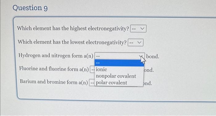 Solved Which element has the highest electronegativity! | Chegg.com