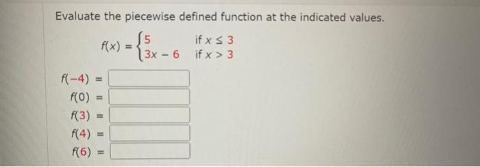 Solved Evaluate the piecewise defined function at the | Chegg.com