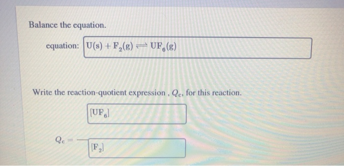 Solved Balance the equation. equation: U(s)+F,(g) = UF,(g) | Chegg.com