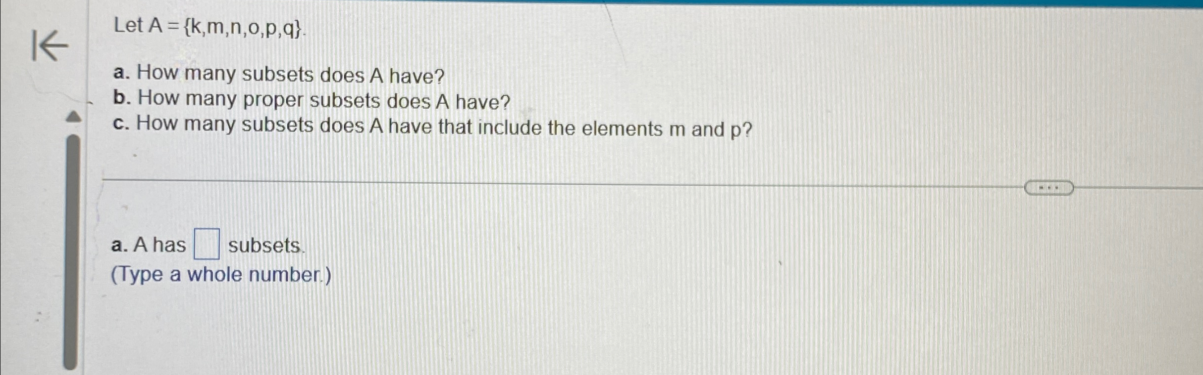 Solved Let A={k,m,n,o,p,q}.a. ﻿How many subsets does A | Chegg.com