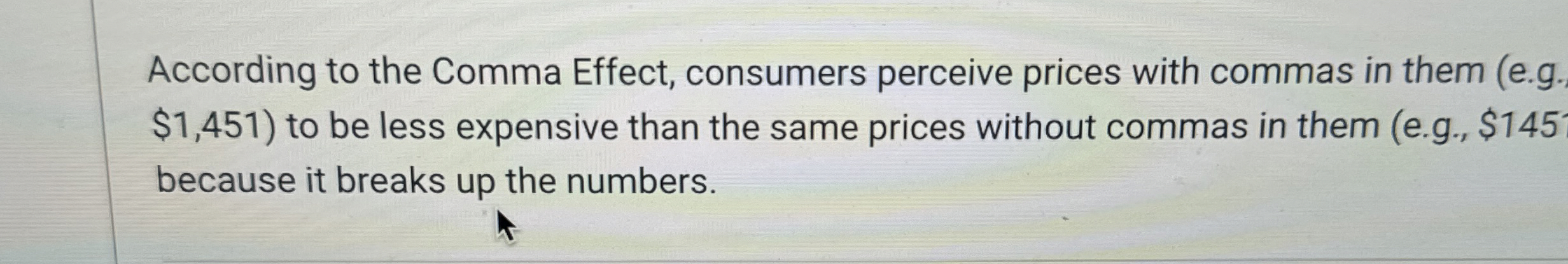 Solved According to the Comma Effect, consumers perceive | Chegg.com