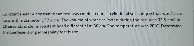 Solved Constant Head: A constant head test was conducted on | Chegg.com