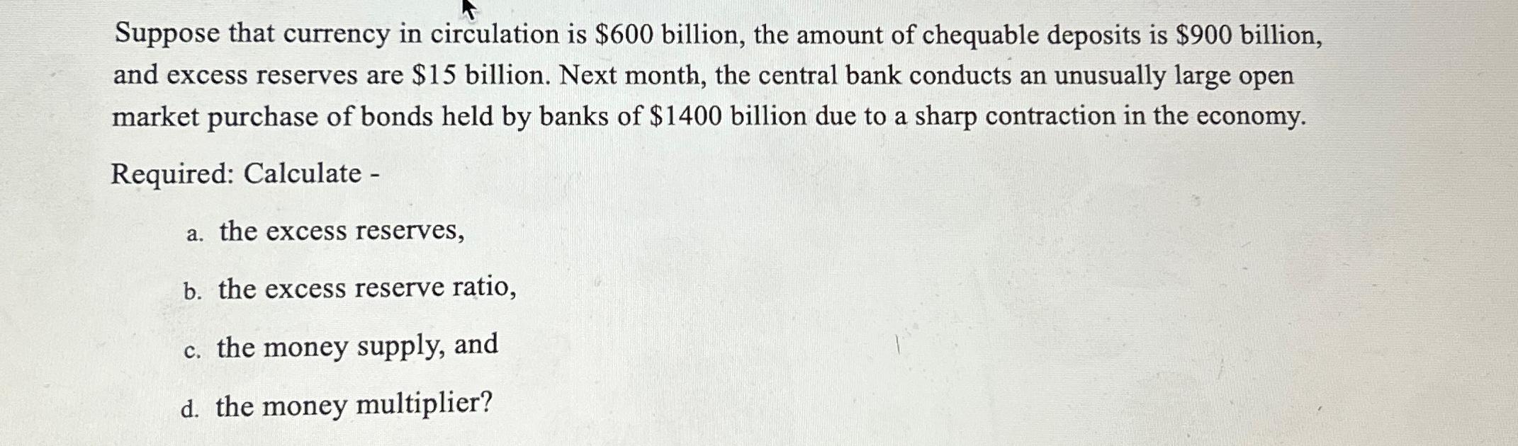 Solved Suppose that currency in circulation is $600 | Chegg.com