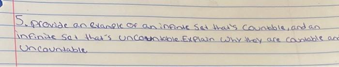 Solved 5. provide an example of an infinte set that's | Chegg.com