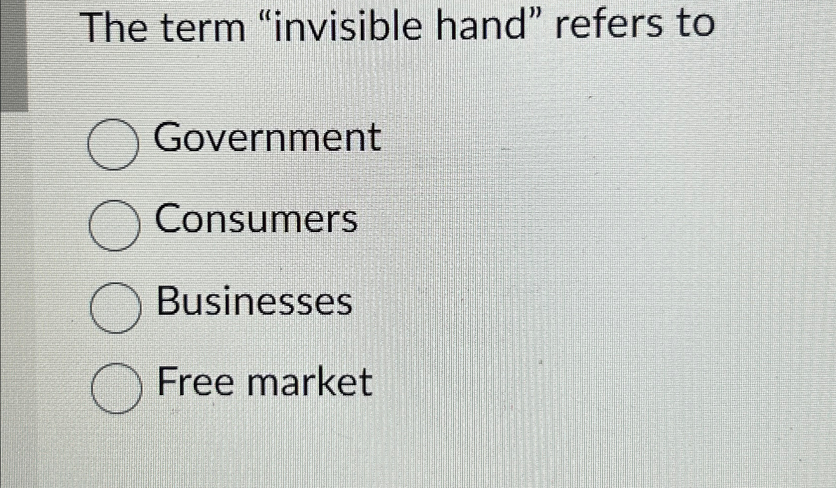Solved The term "invisible hand" refers | Chegg.com