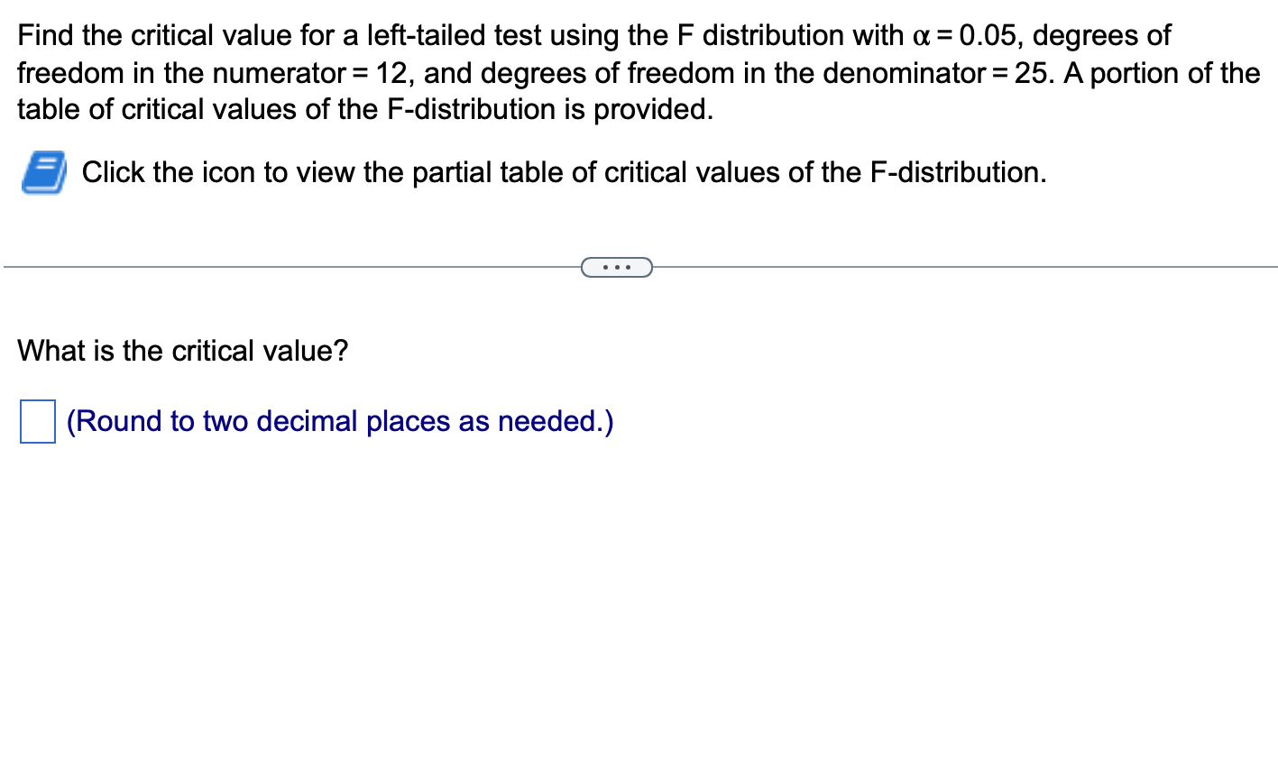 Find the critical value for a left-tailed test using | Chegg.com