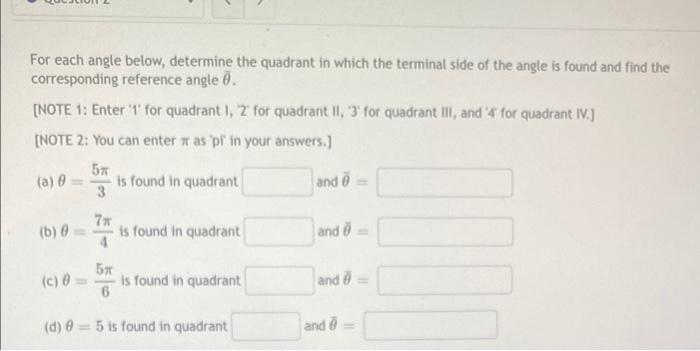 Solved For each angle below, determine the quadrant in which | Chegg.com