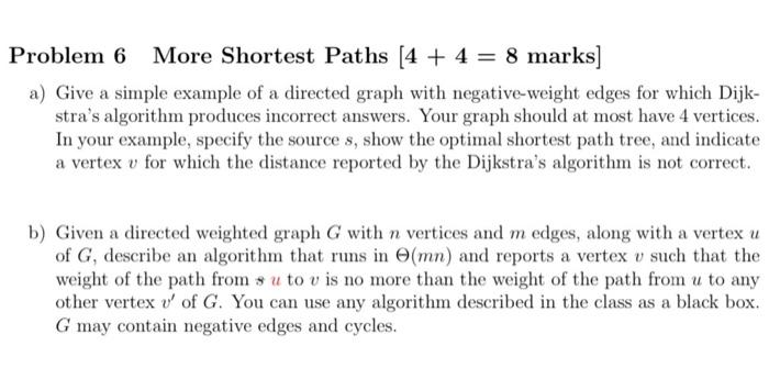 Solved Problem 6 More Shortest Paths [4+4=8 marks ] a) Give | Chegg.com