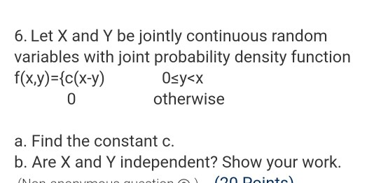Solved 6. Let X and Y be jointly continuous random variables | Chegg.com