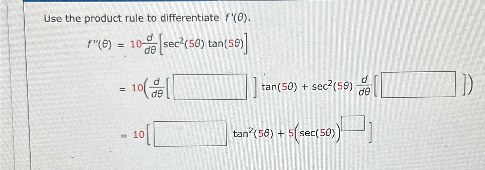 Solved Use the product rule to differentiate f'(θ).([ | Chegg.com