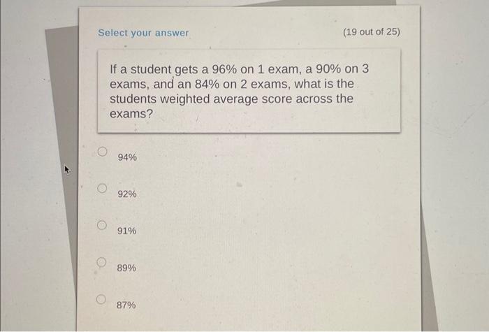 Solved If a student gets a 96% on 1 exam, a 90% on 3 exams, | Chegg.com