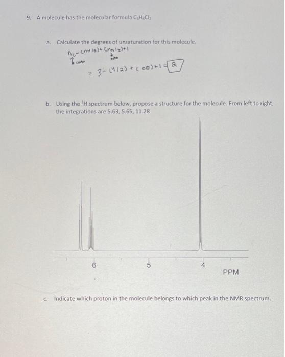 Solved 9. A molecule has the molecular formula C3H2Cl2 a. | Chegg.com