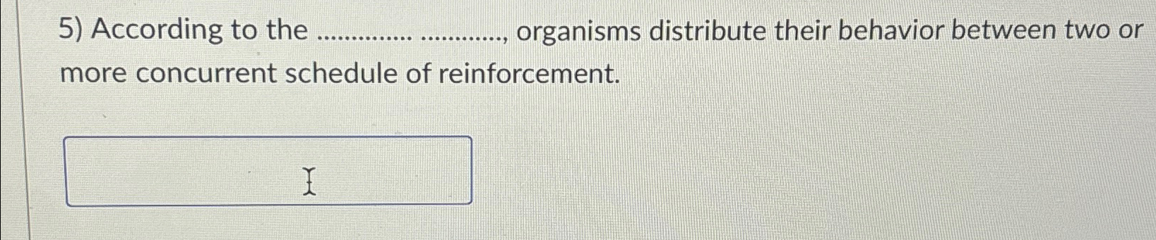Solved According to the organisms distribute their behavior | Chegg.com