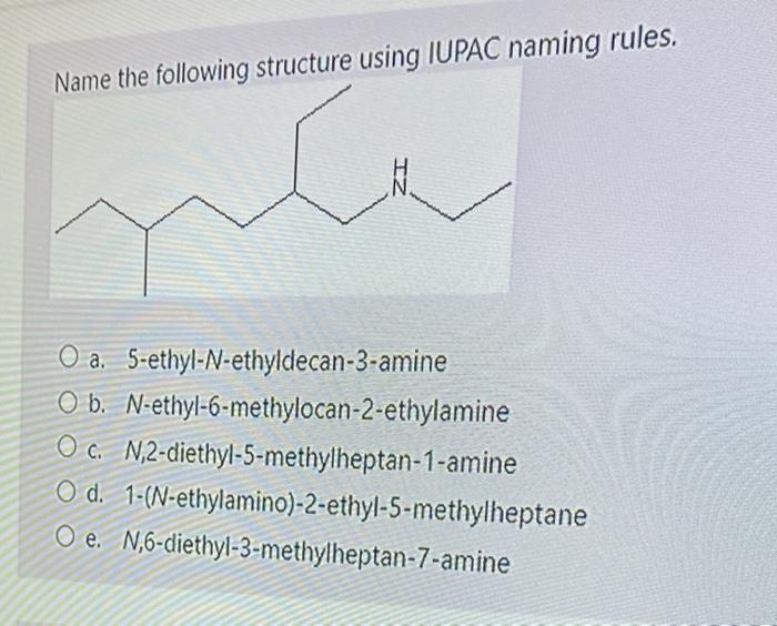 Solved Name the following structure using IUPAC naming | Chegg.com