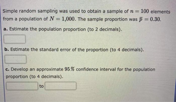 Solved Simple random sampling was used to obtain a sample of | Chegg.com