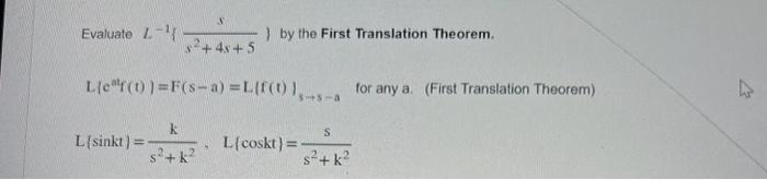 Solved Evaluate L−1(s2+4s+5s) by the First Translation | Chegg.com