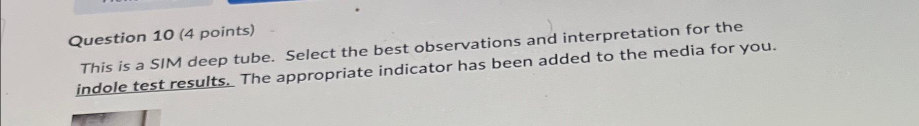 Solved Question 10 (4 ﻿points)This is a SIM deep tube. | Chegg.com