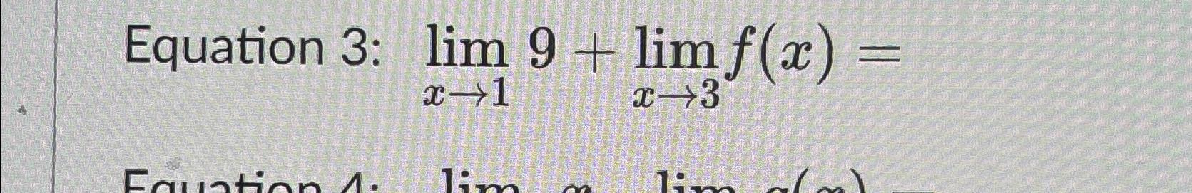 Solved Equation 3: limx→19+limx→3f(x)= | Chegg.com