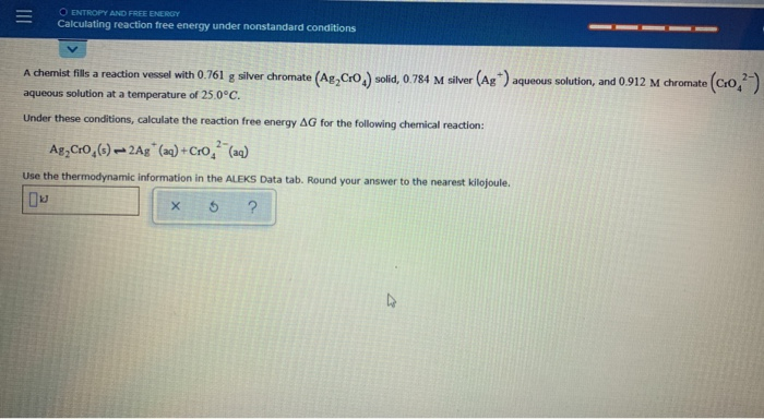 Solved = O ENTROPY AND FREE ENERGY Calculating reaction free | Chegg.com