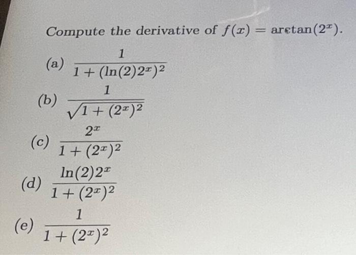 Solved Let f(x)=2ex. Compute f′(0).Compute the derivative of | Chegg.com