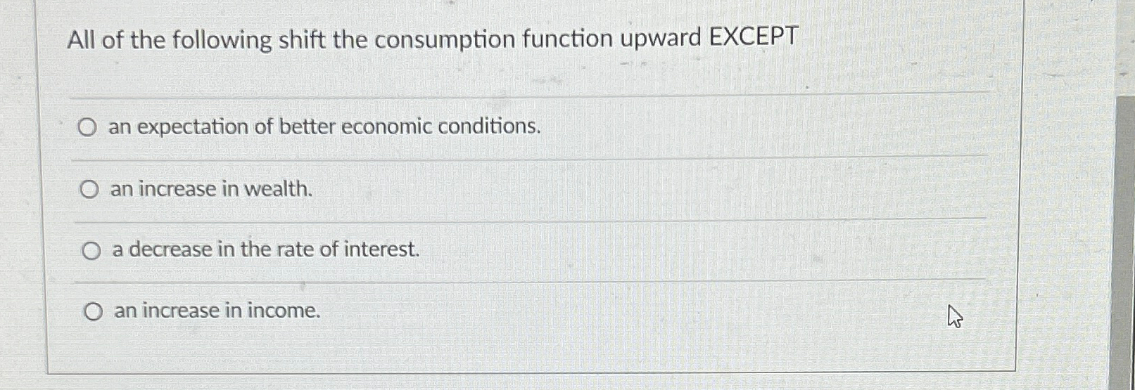 Solved All of the following shift the consumption function | Chegg.com