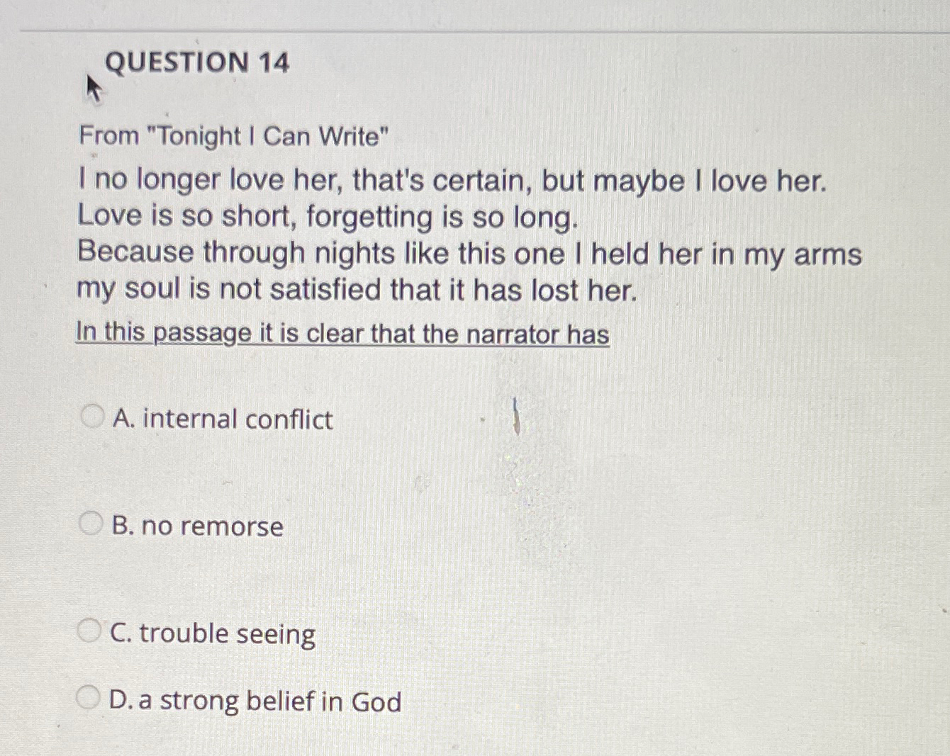 Solved QUESTION 14From "Tonight I Can Write"I no longer love | Chegg.com