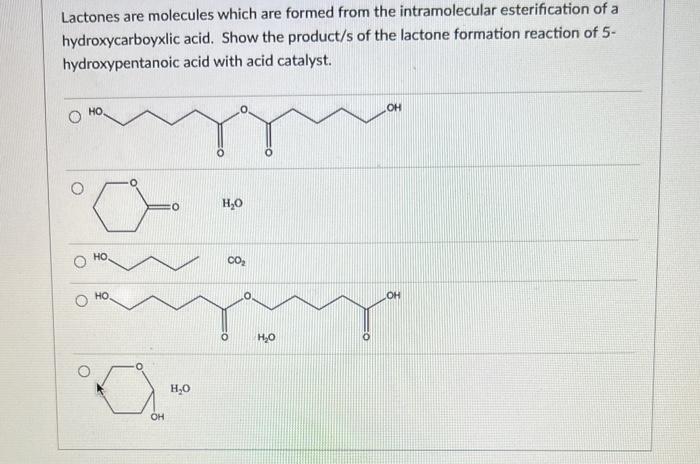 Solved Lactones are molecules which are formed from the | Chegg.com