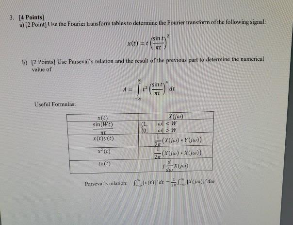 Solved 3. [4 Points) a) [2 Point] Use the Fourier transform | Chegg.com