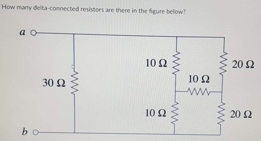 Solved How many delta-connected resistors are there in the | Chegg.com