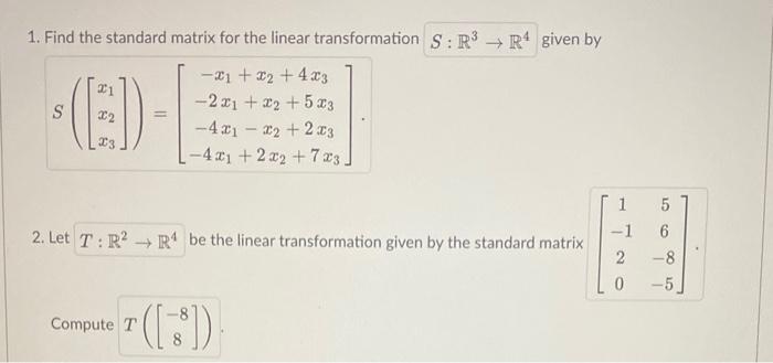 Solved 1. Find the standard matrix for the linear | Chegg.com
