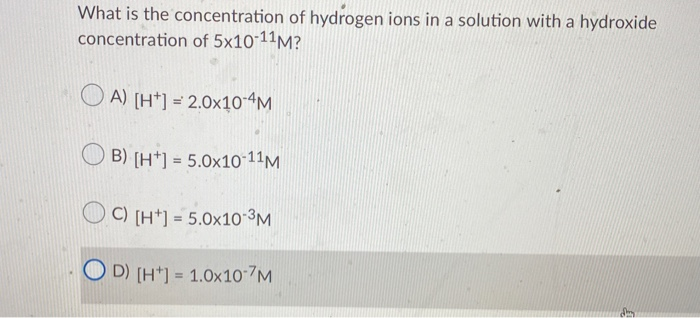Solved What is the concentration of hydrogen ions in a | Chegg.com