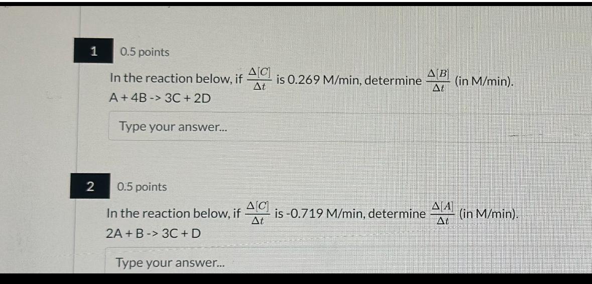 Solved 10.5 ﻿pointsIn the reaction below, if Δ[C]Δt ﻿is | Chegg.com