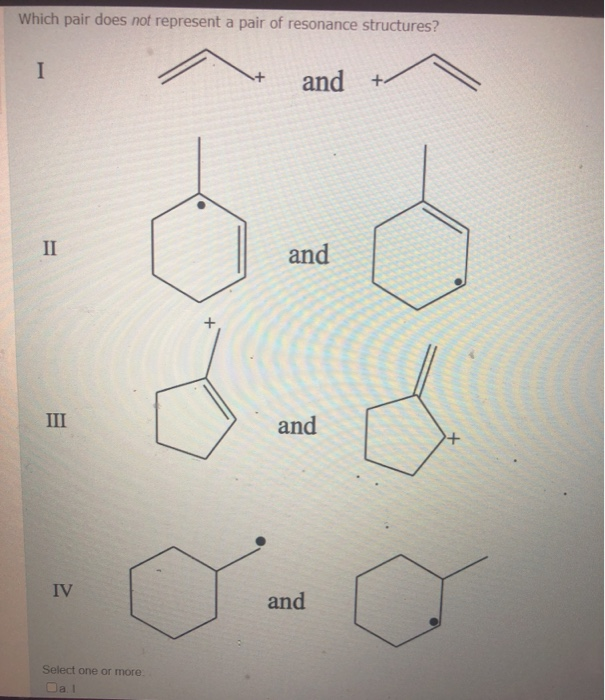 Solved Which pair does not represent a pair of resonance | Chegg.com