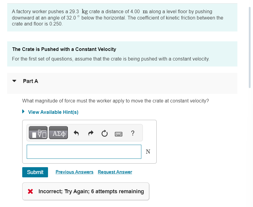 Solved A factory worker pushes a 29.3kg ﻿crate a distance of | Chegg.com
