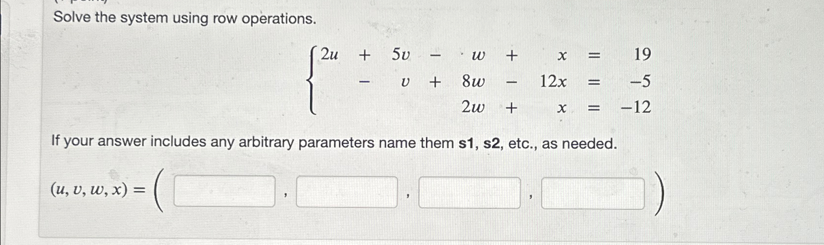 Solved Solve the system using row operations.If your answer | Chegg.com
