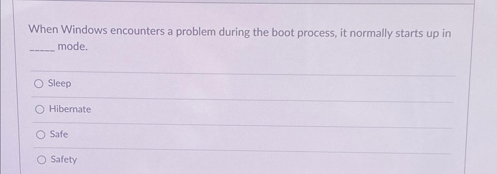 Solved When Windows encounters a problem during the boot | Chegg.com