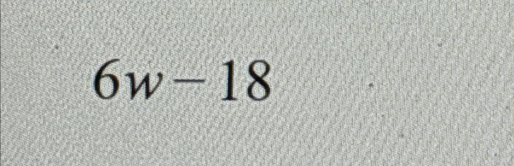 Solved 6w-18 | Chegg.com