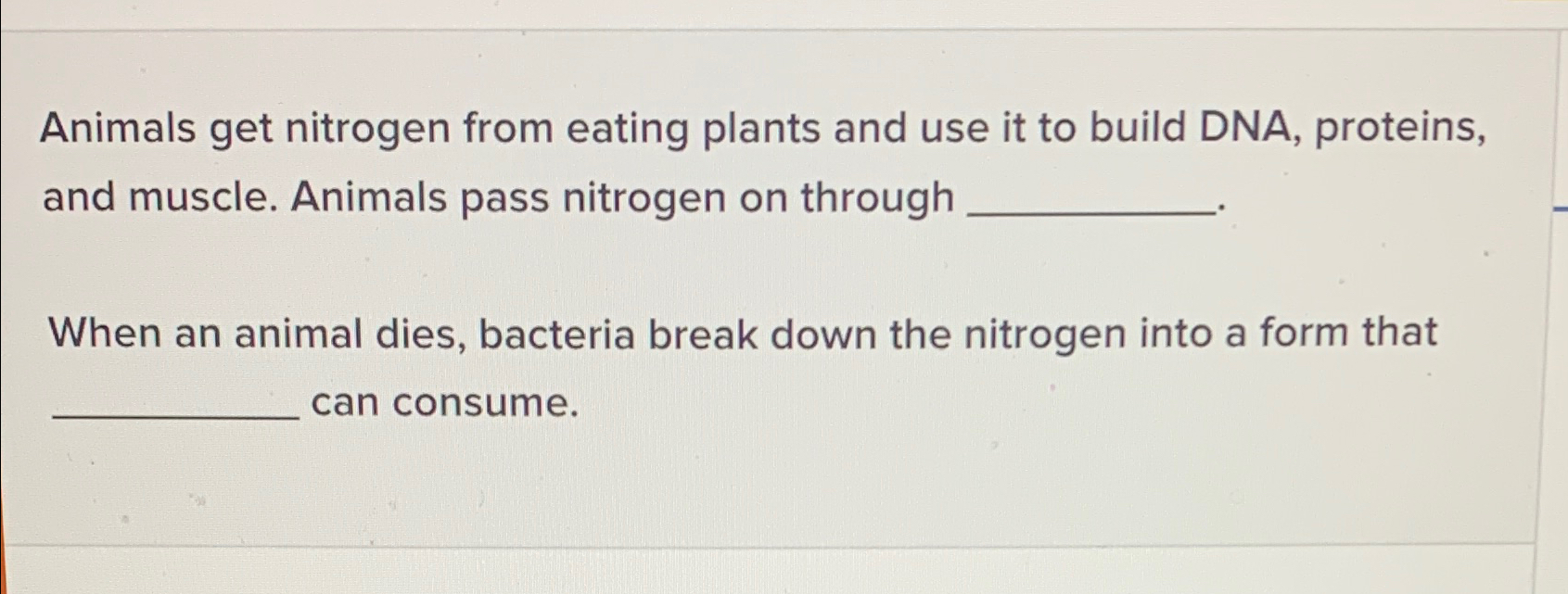 Solved Animals get nitrogen from eating plants and use it to | Chegg.com